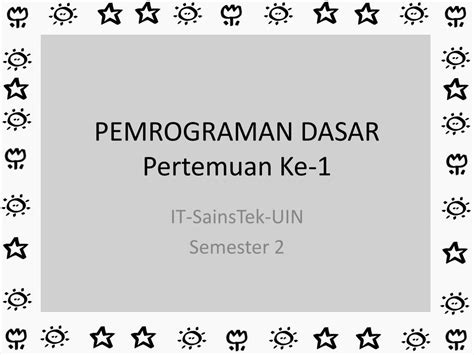 ppt pemrograman dasar pertemuan ke 1 powerpoint presentation free
