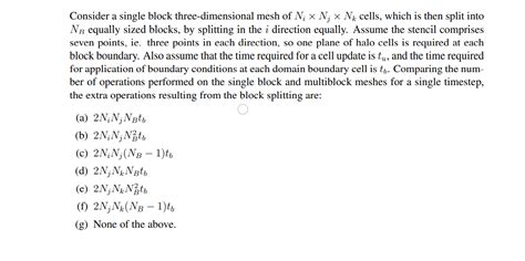 Solved Consider A Single Block Three Dimensional Mesh Of