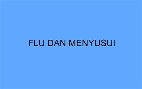 Flu Dan Menyusui