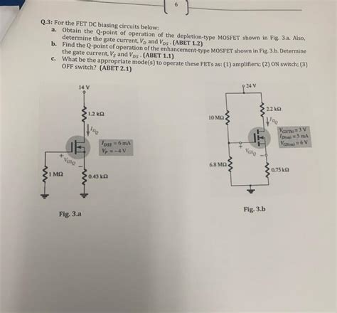 Solved Q3 For The Fet Dc Biasing Circuits Below A Obtain