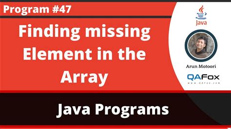 Java Program To Find The Missing Element In The Array Youtube