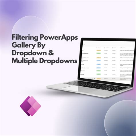 Filtering Powerapps Gallery By Dropdown And Multiple Dropdowns Softree Technology