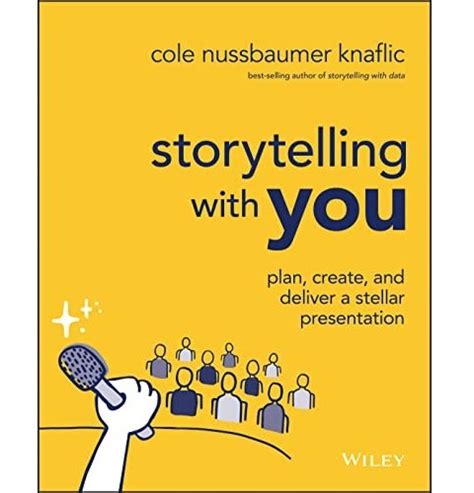 Storytelling With You Crafting Stellar Presentations Inspire Uplift