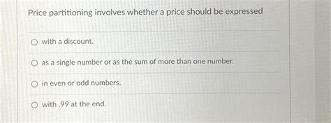 solved price partitioning involves whether a price should be