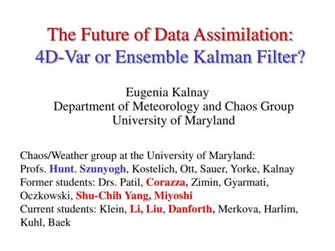 Ppt The Future Of Data Assimilation 4d Var Or Ensemble Kalman Filter Powerpoint Presentation