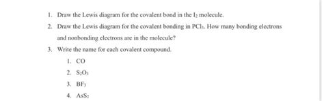 Solved Draw The Lewis Diagram For The Covalent Bond In Chegg Com