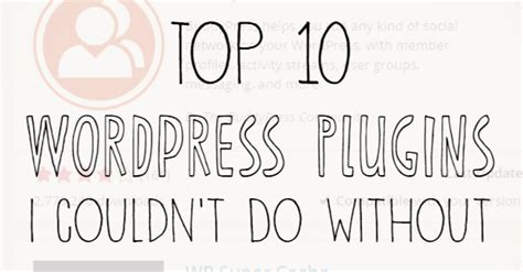 10 plugins i couldn t do without tastefully eclectic