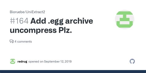 Add Egg Archive Uncompress Plz · Issue 164 · Bioruebeuniextract2