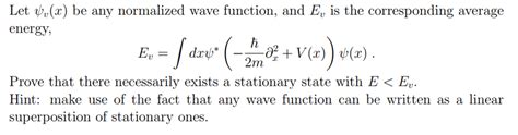 Solved Let V R Be Any Normalized Wave Function And E Is Chegg