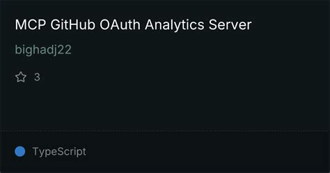 Mcp Github Oauth Analytics Server By Bighadj22 Glama