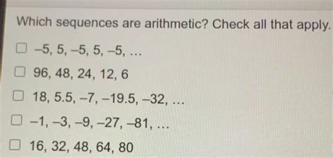 which sequences are arithmetic check all that app gauthmath