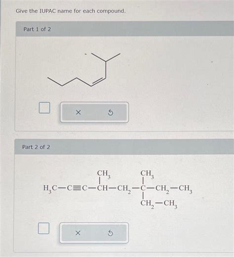 Solved Give the IUPAC name for each compound. Part 1 of 2 | Chegg.com