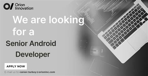 Orion Innovation Turkey On Linkedin Androiddeveloper Android