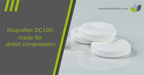 Ibuprofen Dc100 Made For Direct Compression