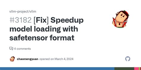 Fix Speedup Model Loading With Safetensor Format · Issue 3182 · Vllm