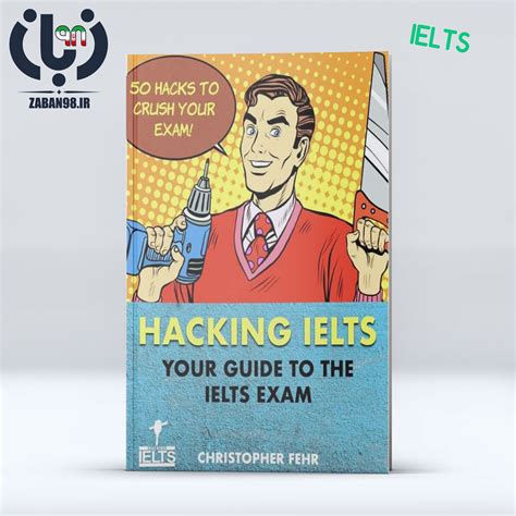 دانلود کتاب Hacking Ielts 50 Hacks To Help You Crush Your Exam زبان 98