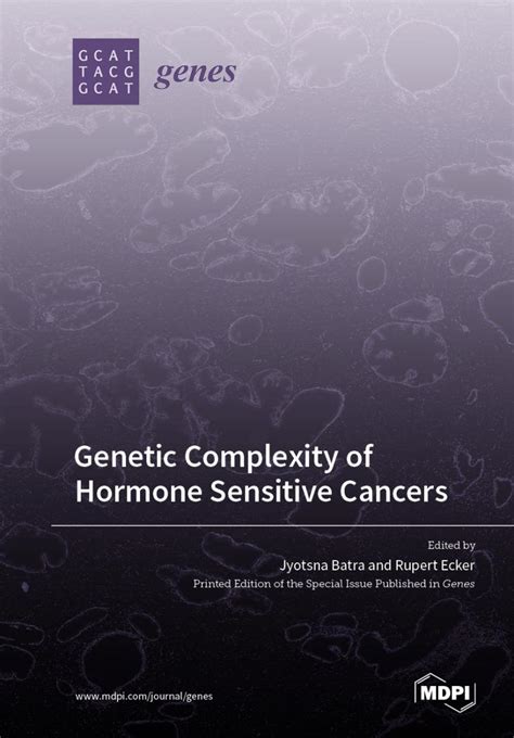 Genetic Complexity Of Hormone Sensitive Cancers Jyotsna Batra