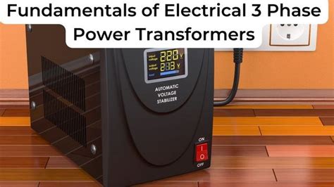Fundamentals Of Electrical 3 Phase Power Transformers Uk
