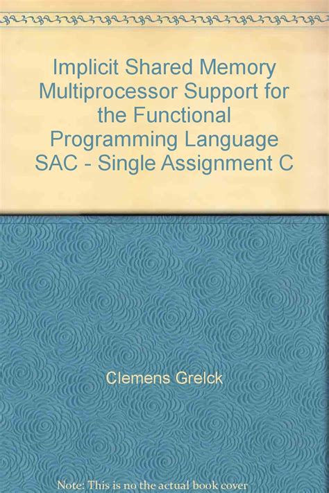 Implicit Shared Memory Multiprocessor Support For The Functional Programming Language Sac