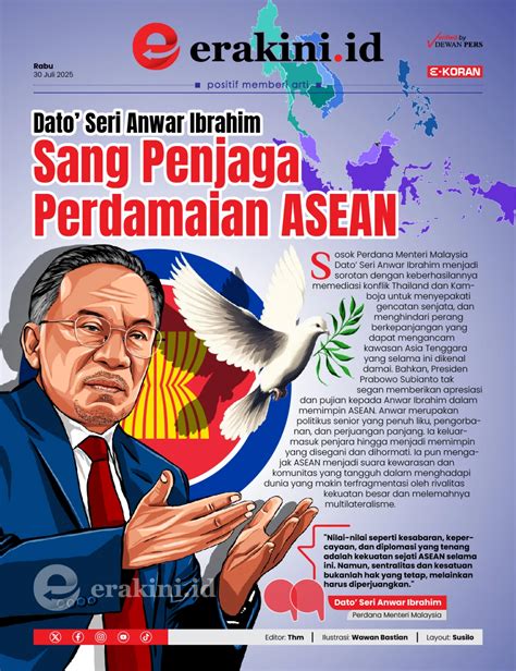 Dato Seri Anwar Ibrahim Sang Penjaga Perdamaian Asean Erakiniid