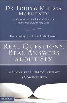 Real Questions Real Answers About Sex The Complete Guide To Intimacy As God Intended Melissa