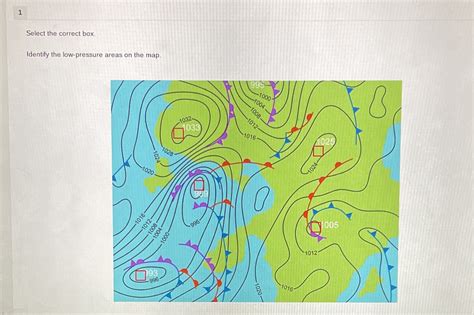 Solved 1 Select The Correct Box Identify The Low Pressure Areas On