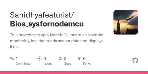 GitHub Sanidhyafeaturist Bios Sysfornodemcu This Project Sets Up A NodeMCU Board As A Simple