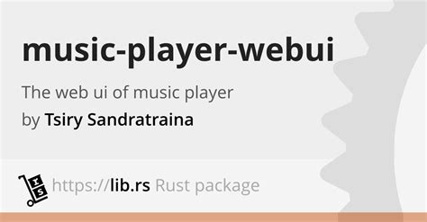 Music Player Webui — Rust Utility Librs