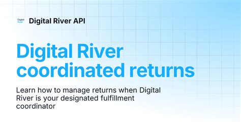 Digital River Coordinated Returns Digital River Api