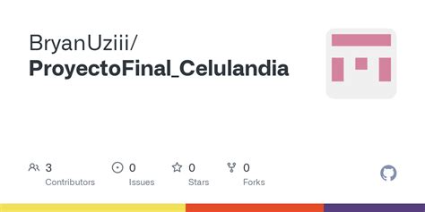 Github Bryanuziiiproyectofinalcelulandia