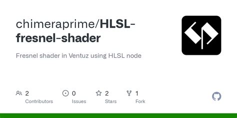 GitHub Chimeraprime HLSL Fresnel Shader Fresnel Shader In Ventuz Using HLSL Node