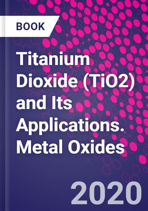 Titanium Dioxide Tio2 And Its Applications Metal Oxides