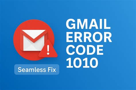 🛠️ Facing Gmail Error Code 1010 Regain Software
