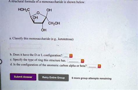 Solved A Structural Formula Of Monosaccharide Is Shown Below Hohzc Oh Oh Chzoh Oh Classify