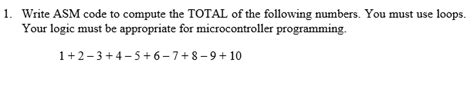 Solved 1 Write Asm Code To Compute The Total Of The