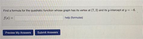 Solved Find A Formula For The Quadratic Function Whose Graph