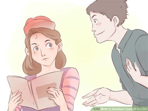 How To Introduce Yourself To A Girl 9 Steps With Pictures