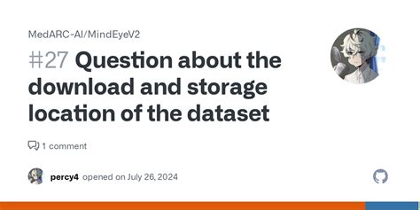 Question About The Download And Storage Location Of The Dataset · Issue