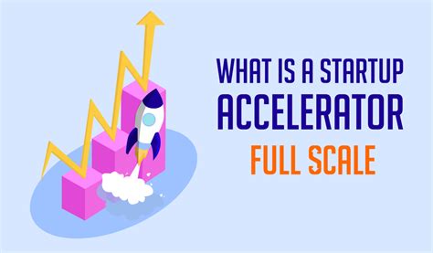 What Is A Startup Accelerator