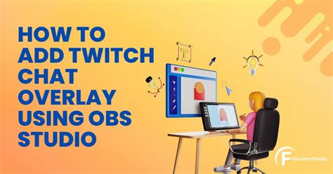 How To Add Twitch Chat Overlay Using OBS Studio