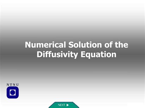 Ppt Numerical Solution Of The Diffusivity Equation Powerpoint Presentation Id 257672