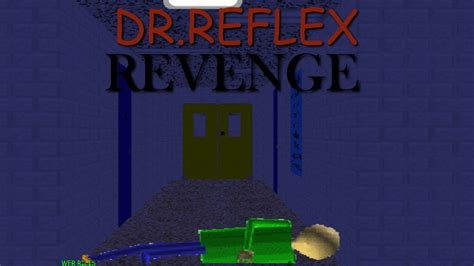 Dr Reflexs Revenge Baldi Basics Mod Youtube