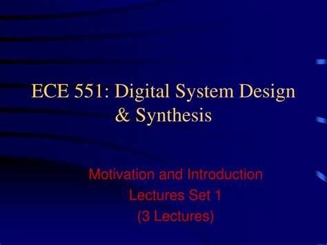 Ppt Ece 551 Digital System Design And Synthesis Powerpoint Presentation Id59709