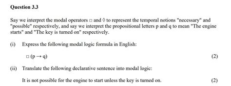 Solved Say We Interpret The Modal Operators And ⋄ To