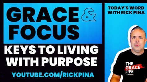 Grace And Focus The Keys To Your Divine Assignment Todays Word With