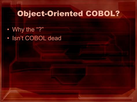 Ppt Object Oriented Cobol Past Present And Future Powerpoint