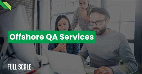 Offshore Qa Elevate Your Software Quality With Offshore Software Qa
