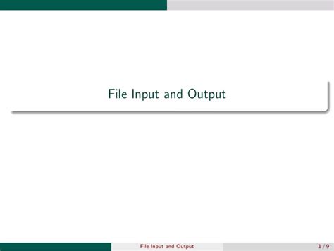 Ppt File Input And Output File Input And Output 1 9 File