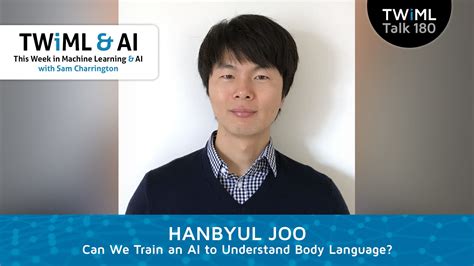Can We Train An Ai To Understand Body Language With Hanbyul Joo The