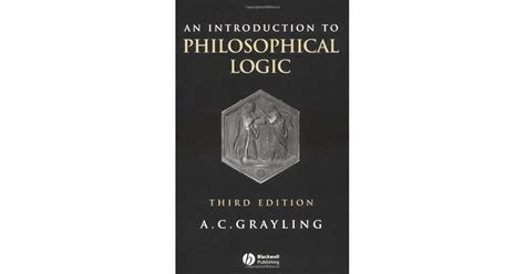 An Introduction To Philosophical Logic By A C Grayling